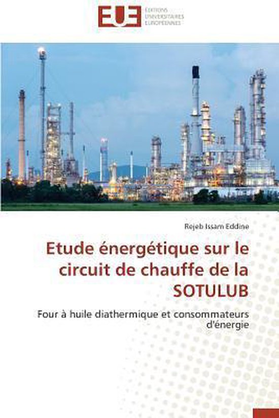 Omn.Univ.Europ.- Etude nerg tique Sur Le Circuit de Chauffe de la ...