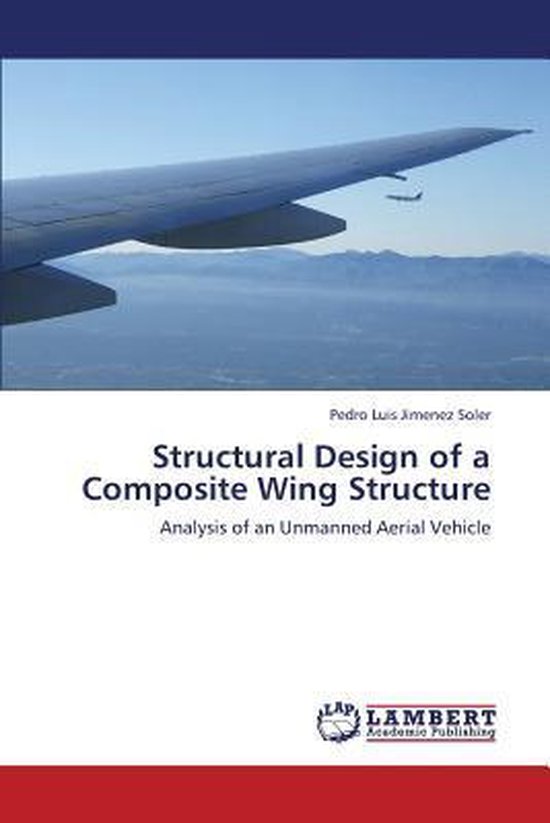 Structural Design of a Composite Wing Structure | 9783659410970 ...