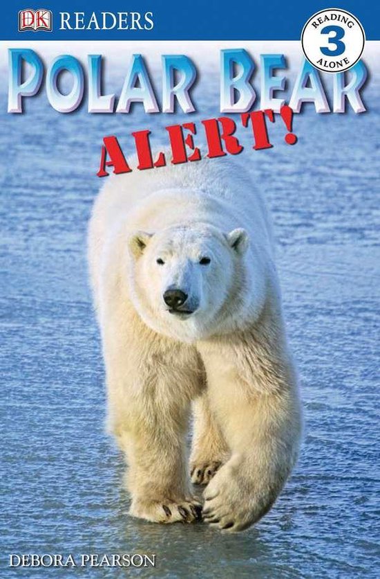 DK Readers L3 Polar Bear Alert, Debora Pearson | 9780756631406 | Boeken ...