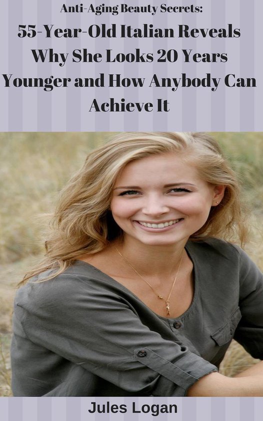 55-Year-Old Italian Reveals Why She Looks 20 Years Younger and How ...