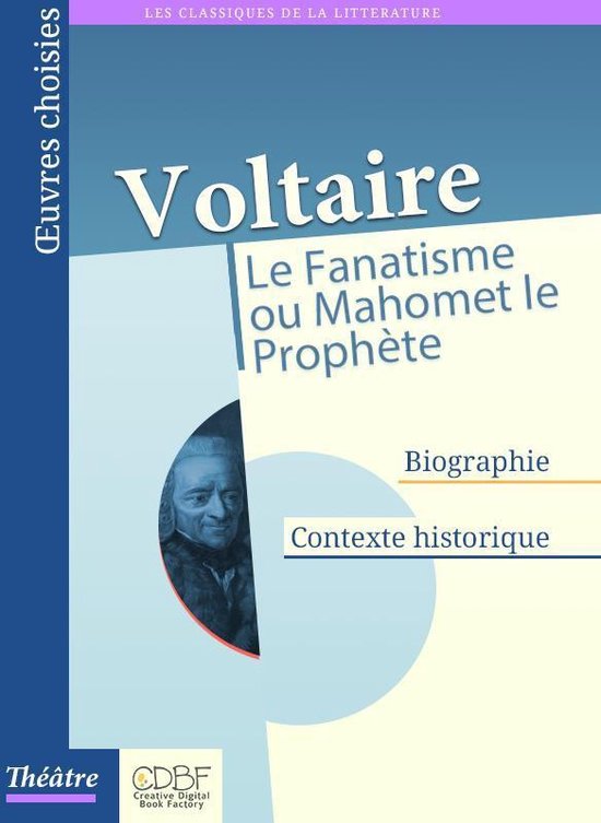 Le Fanatisme ou Mahomet le Prophète (ebook), Voltaire | 9791024906089 ...