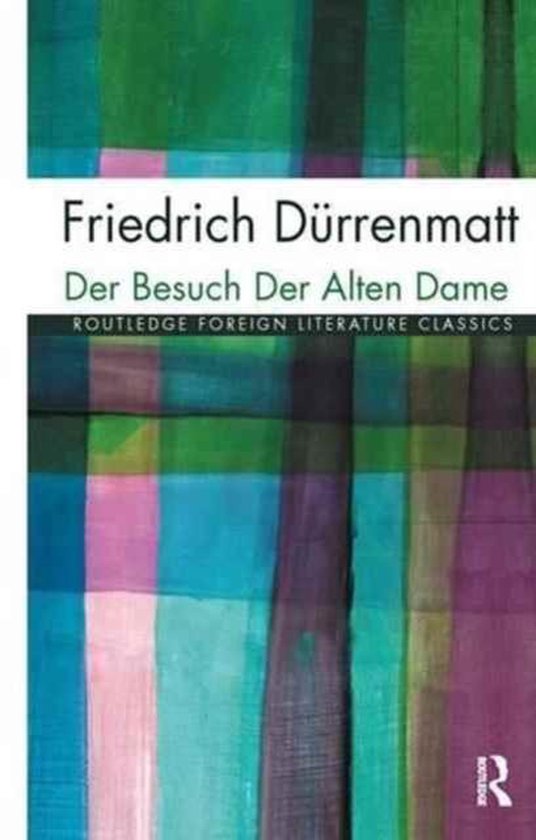 Routledge Foreign Literature Classics- Der Besuch der alten Dame ...