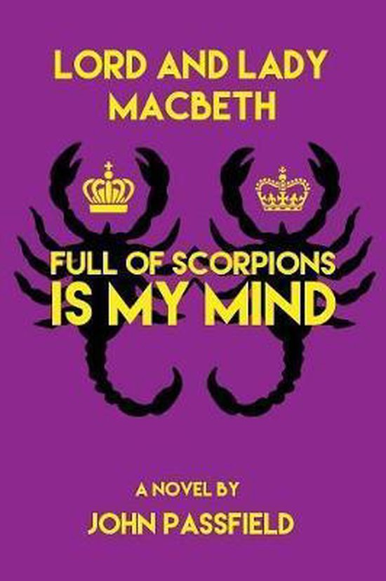 The Novels of John Passfield- Lord and Lady Macbeth, John Passfield ...