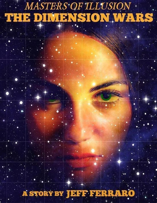 Masters of Illusion: The Dimension Wars (ebook), Jeff Ferraro ...