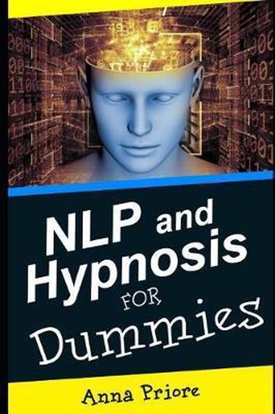 NLP and HYPNOSIS For Dummies, Anna Priore | 9781549954337 | Boeken | bol.com