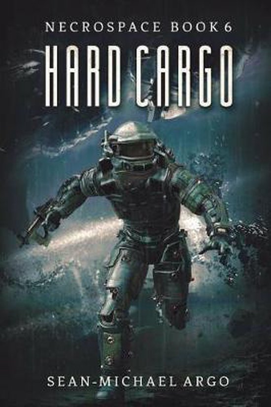 Necrospace- Hard Cargo, Sean-Michael Argo | 9781925840094 | Boeken ...