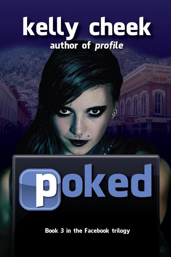 Facebook Trilogy- Poked (ebook), Kelly Cheek | 9781733502221 | Boeken | bol