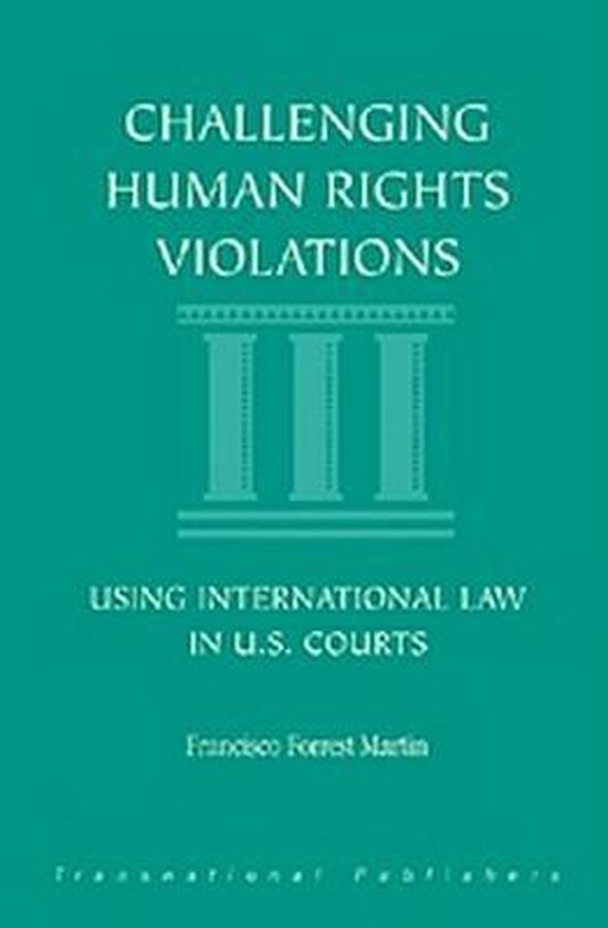 Challenging Human Rights Violations: Using International Law in U.S ...