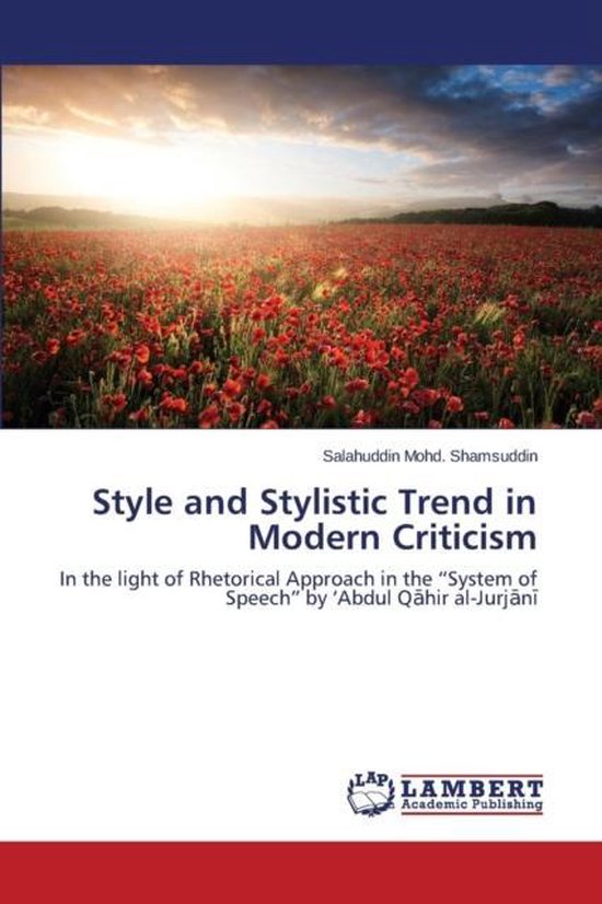 Style and Stylistic Trend in Modern Criticism | 9783659623097 | Mohd ...