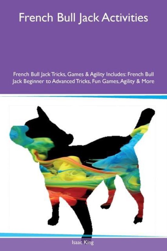 French Bull Jack Activities French Bull Jack Tricks, Games & Agility ...