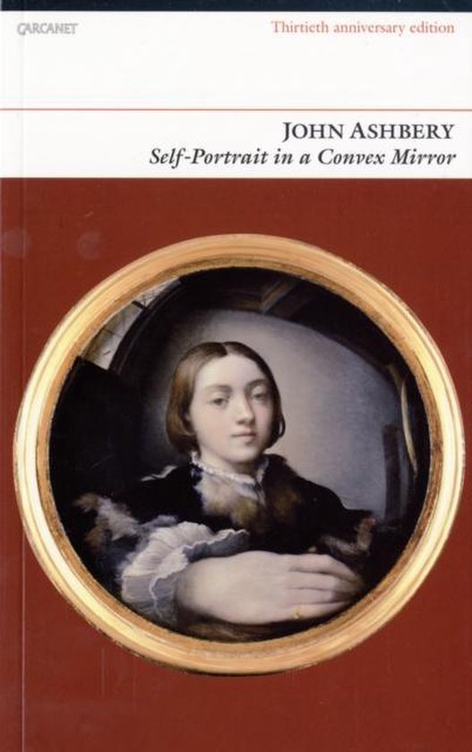Self-portrait in a Convex Mirror, John Ashbery | 9781857549065 | Boeken ...