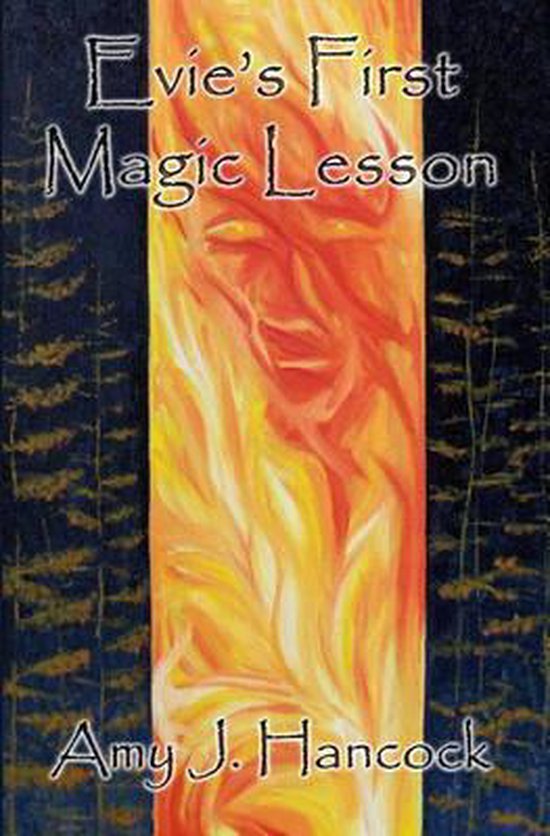 Evie's First Magic Lesson, Amy J Hancock | 9781441402905 | Boeken | bol.com