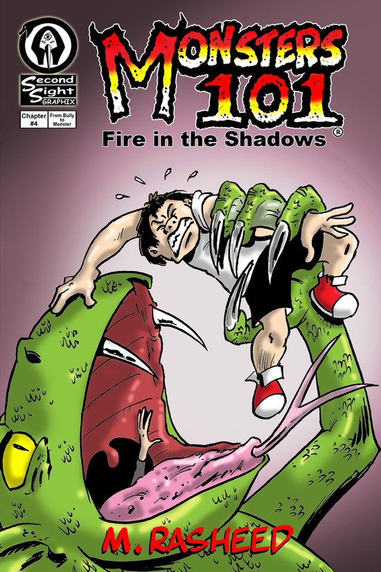 Monsters 101, Chapter Four: "Fire in the Shadows" (ebook), M. Rasheed ...