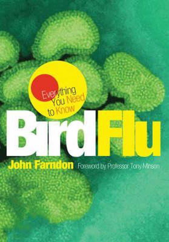 Everything You Need to Know: Bird Flu | 9781840467499 | John Farndon ... Everything You Need to Know: Bird Flu | 9781840467499 | John Farndon ...