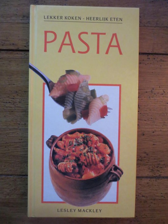 Lekker koken-pasta, Myrte Gay-Balmaz | 9789065906625 | Boeken | bol