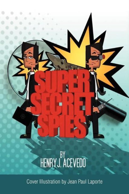 Super-Secret Spies, Henry J Acevedo | 9781479738809 | Boeken | bol.com