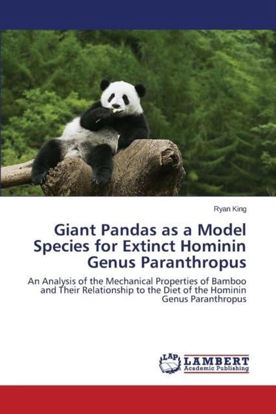 Giant Pandas as a Model Species for Extinct Hominin Genus Paranthropus ...