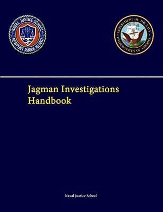 Jagman Investigations Handbook | 9781304256126 | Naval Justice School ...