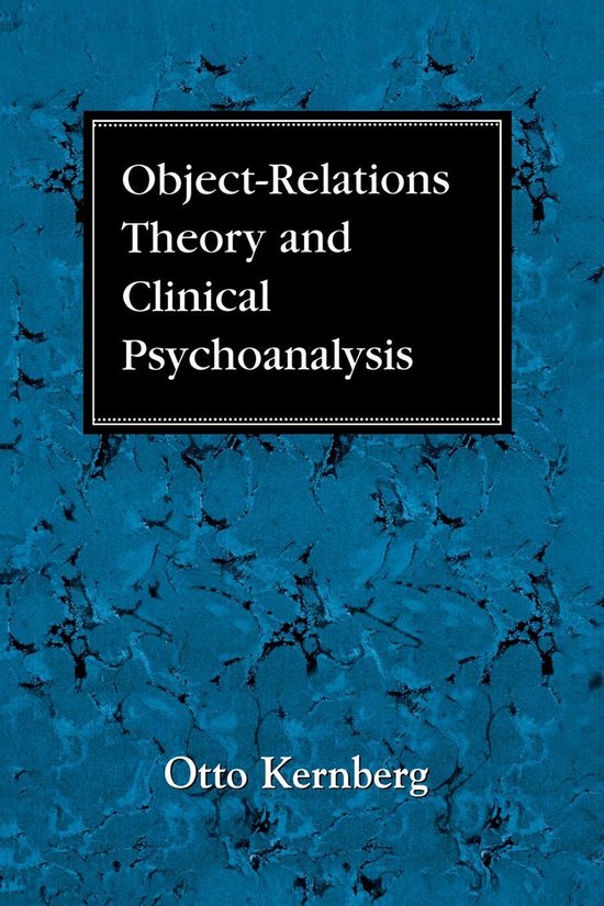 Object Relations Theory and Clinical Psychoanalysis (ebook), Otto F ...