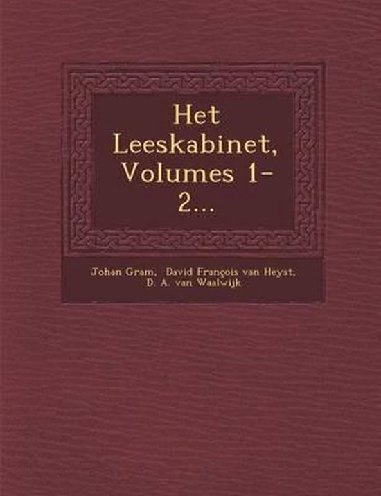 Het leeskabinet, volumes 1-2..., Johan Gram | 9781249989868 | Boeken | bol