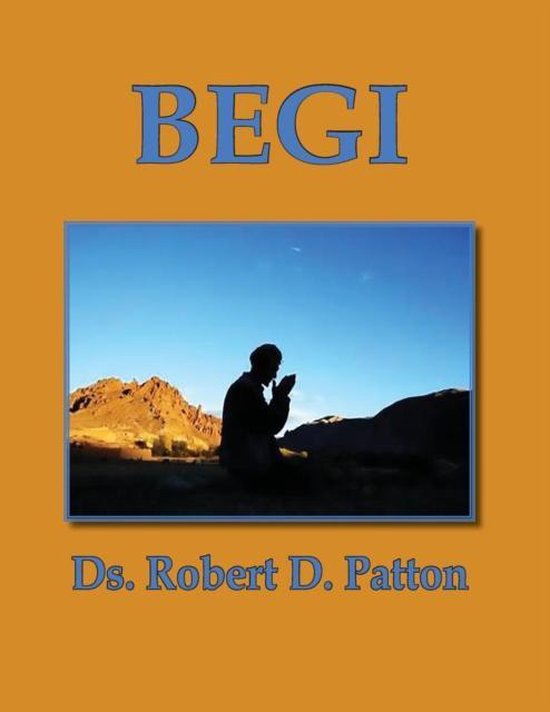 Begi, Robert D Patton | 9780986080883 | Boeken | bol
