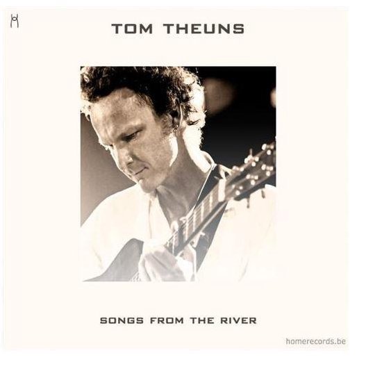 Songs From The River, Tom Theuns | CD (album) | Muziek | bol.com