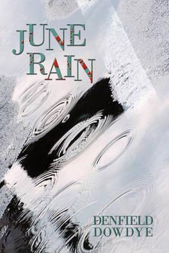 June Rain, Denfield Dowdye | 9781426920943 | Boeken | bol.com