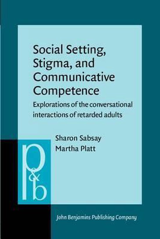 Social Setting, Stigma, and Communicative Competence, Sharon Sabsay ...