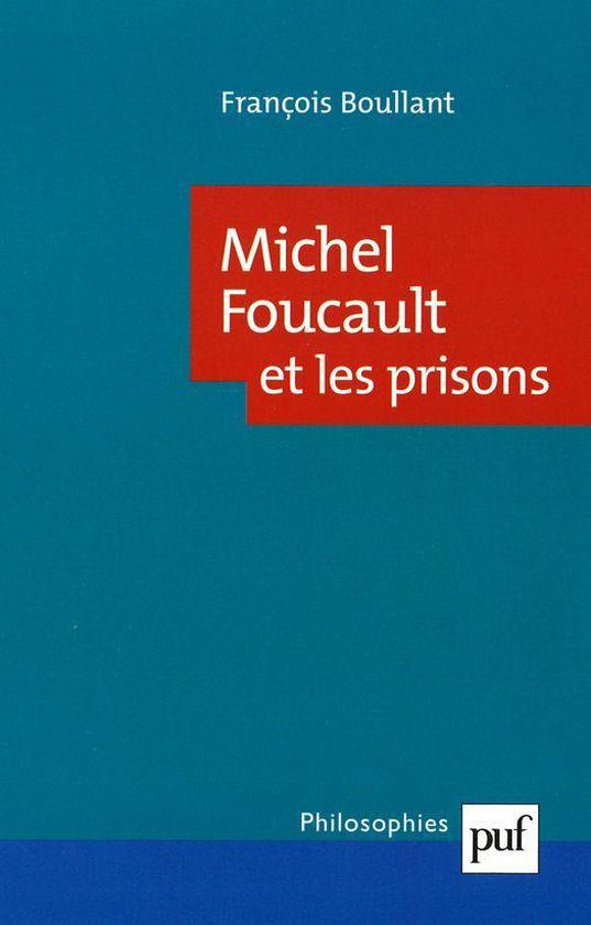 Michel Foucault et les prisons (ebook), François Boullant ...