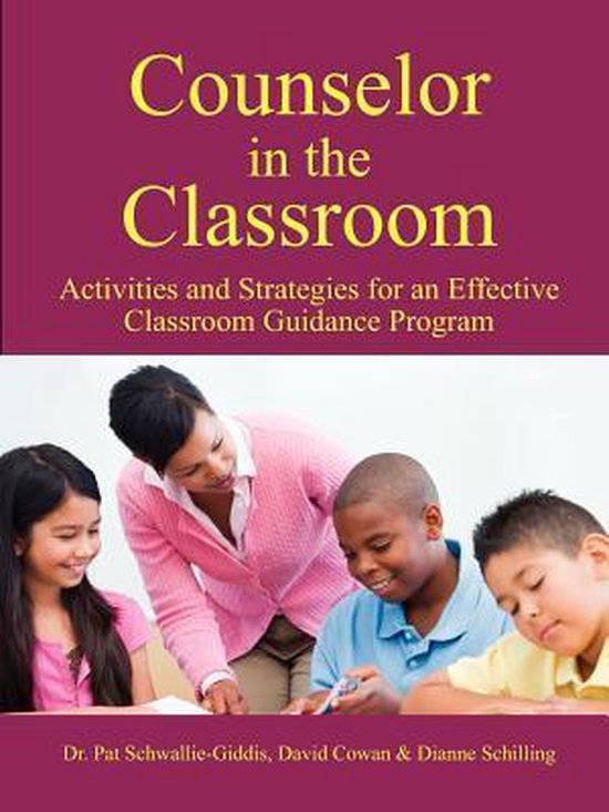 Counselor in the Classroom, Activities and Strategies for an Effective ...