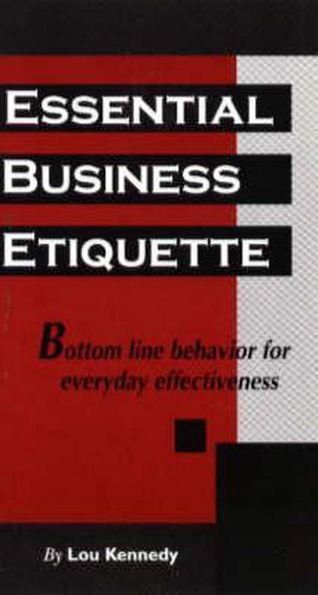Essential Business Etiquette | 9780963492814 | Kennedy | Boeken | bol