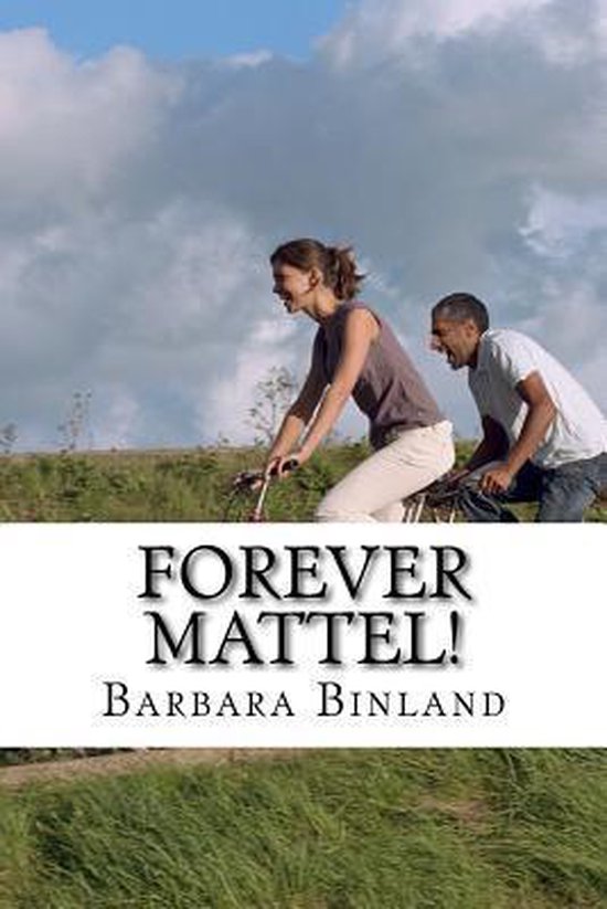 Forever Mattel! | 9781542808798 | Barbara Binland | Boeken | bol