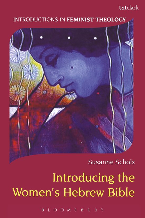 Introducing the Women's Hebrew Bible (ebook), Susanne Scholz ...