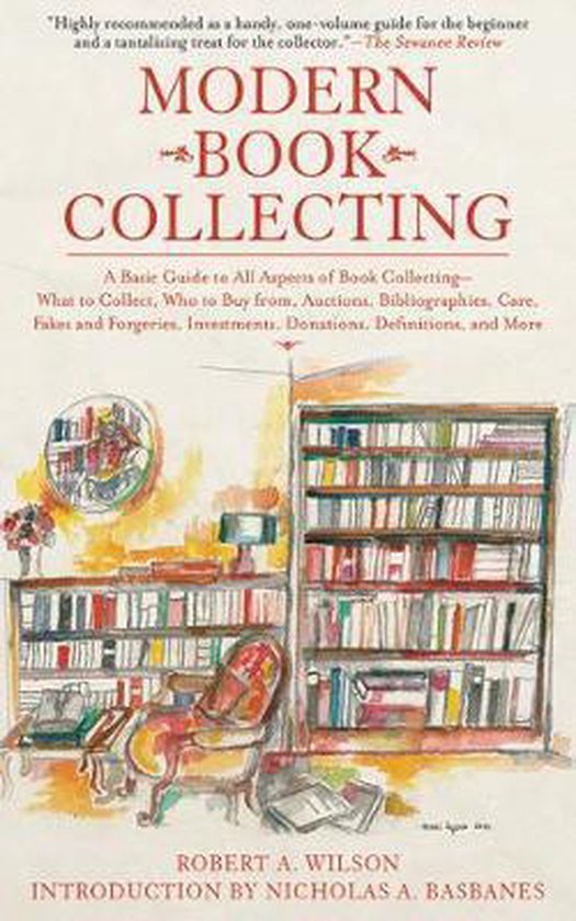 Modern Book Collecting: A Basic Guide to All Aspects of Book Collecting ...
