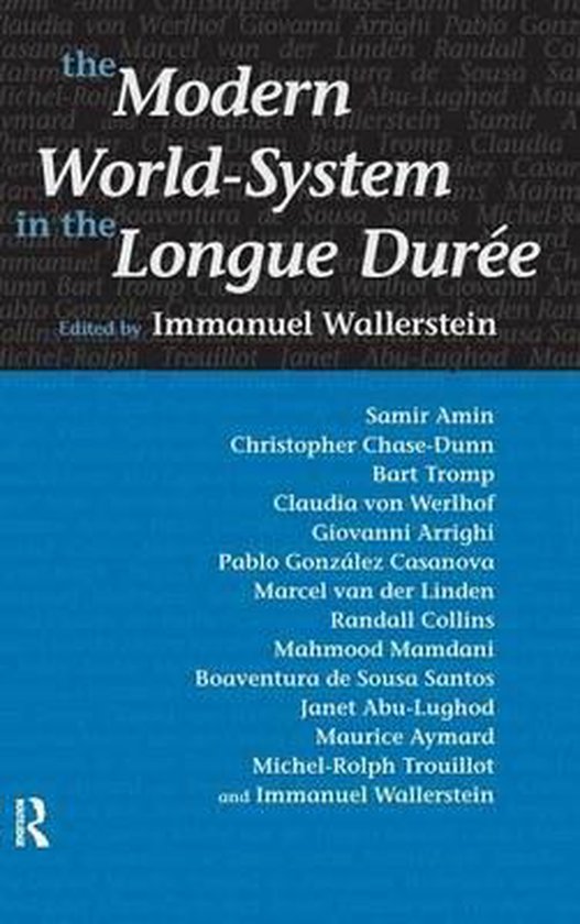 Modern World-System in the Longue Duree, Immanuel Wallerstein ...
