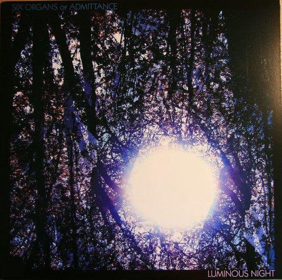 Luminous Night, Six Organs Of Admittance | LP (album) | Muziek | bol.com