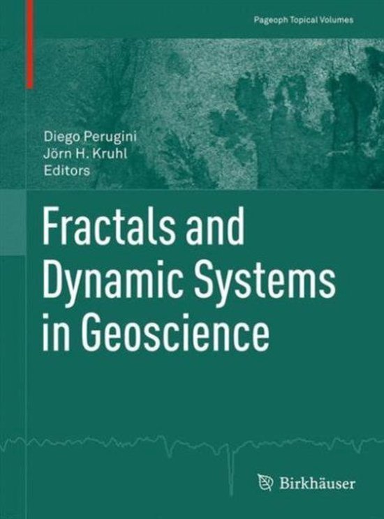 Fractals and Dynamic Systems in Geoscience | 9783034809351 | Perugini ...