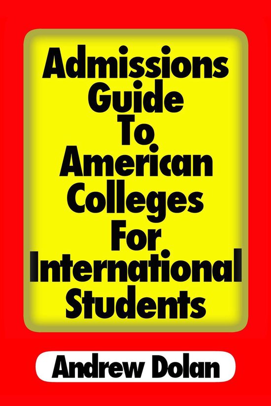 Admissions Guide To American Colleges For International Students ebook admissions-guide-to-american-colleges-for-international-students-ebook