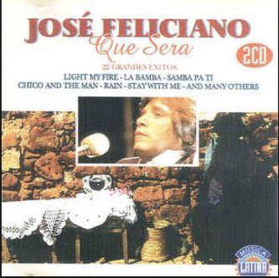 Que Sera, Jose Feliciano | CD (album) | Muziek | bol