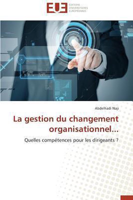 Omn.Univ.Europ.- La Gestion Du Changement Organisationnel... | 9783841739100 | Naji-A... | bol
