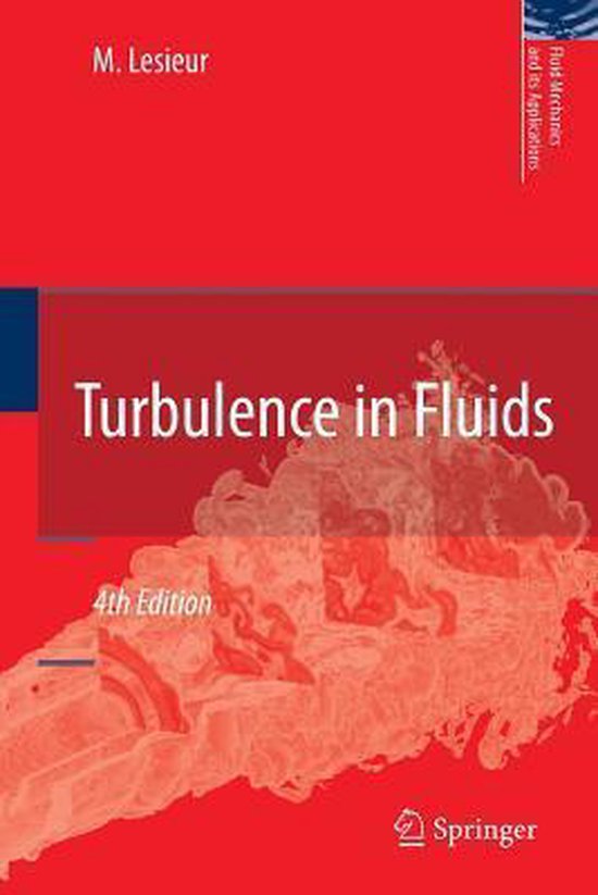 Fluid Mechanics and Its Applications- Turbulence in Fluids | 9789401781305 | Marcel... | bol