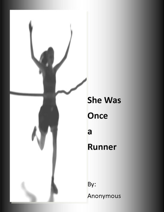 She Was Once a Runner (ebook), Anon Ymous | 9781476372563 | Livres | bol