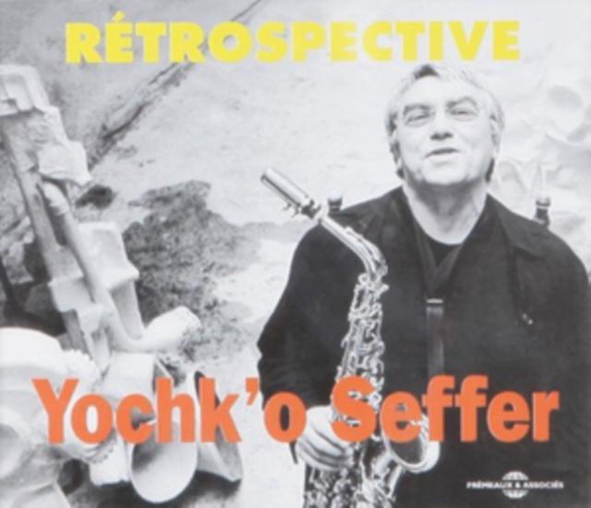 Yochk'o Seffer - Retrospective 1965-1995 (2 CD), Yochk'o Seffer ...