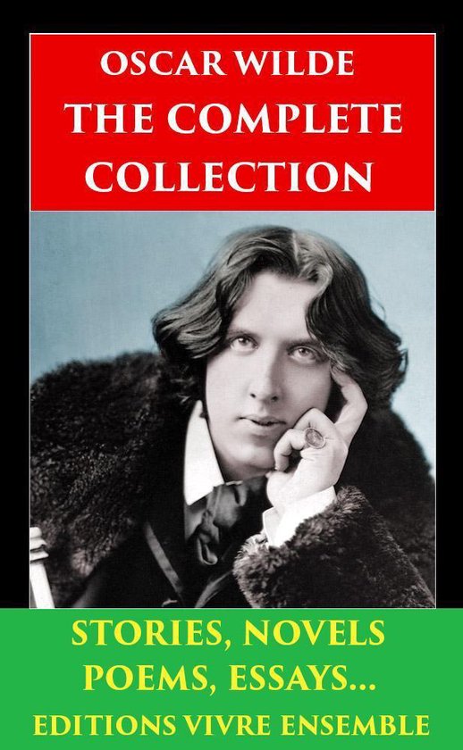 Oscar Wilde: The Complete Collection (ebook), Oscar Wilde ...
