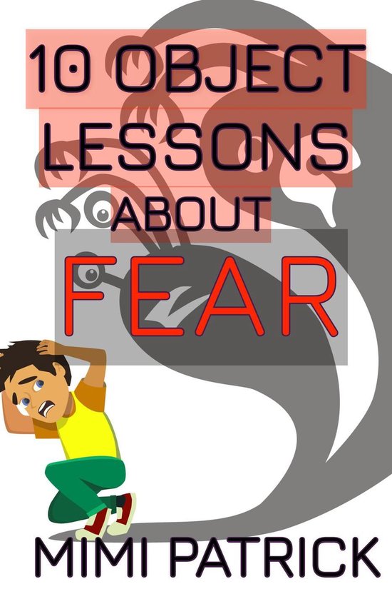 10 Object Lessons About Fear (ebook), Mimi Patrick | 9781386231547 ...