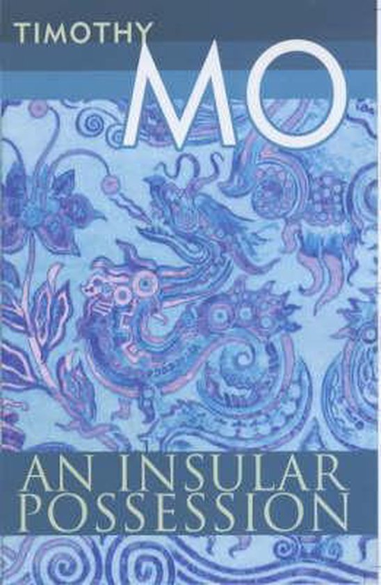 Insular Possession, Timothy Mo | 9780952419389 | Boeken | bol.com