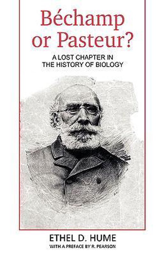Bechamp or Pasteur? | 9780980297607 | Ethel, D Hume | Boeken | bol