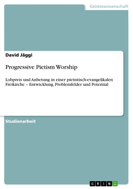 Progressive Pietism Worship (ebook), David Jäggi | 9783656106296 ...