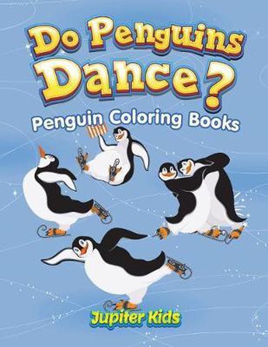 Do Penguins Dance?, Jupiter Kids | 9781683051916 | Boeken | bol.com