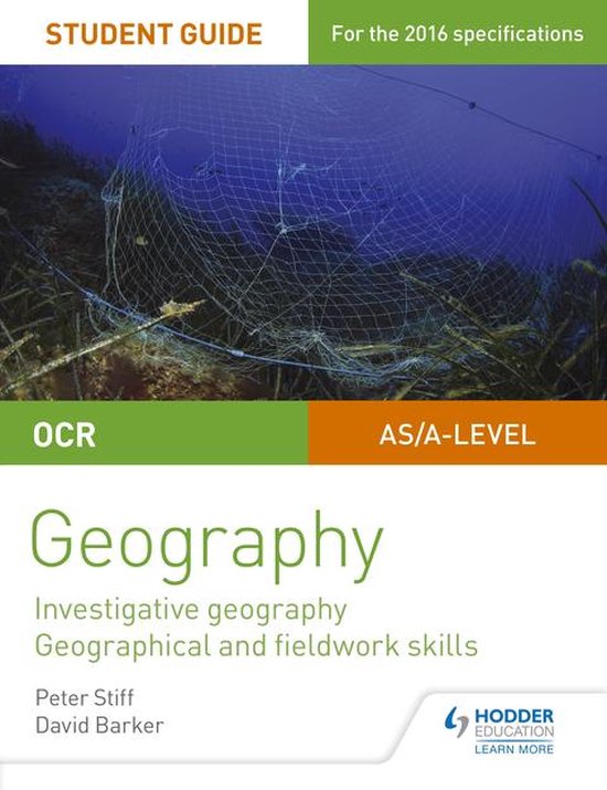 OCR AS/A level Geography Student Guide 4: Investigative geography ...